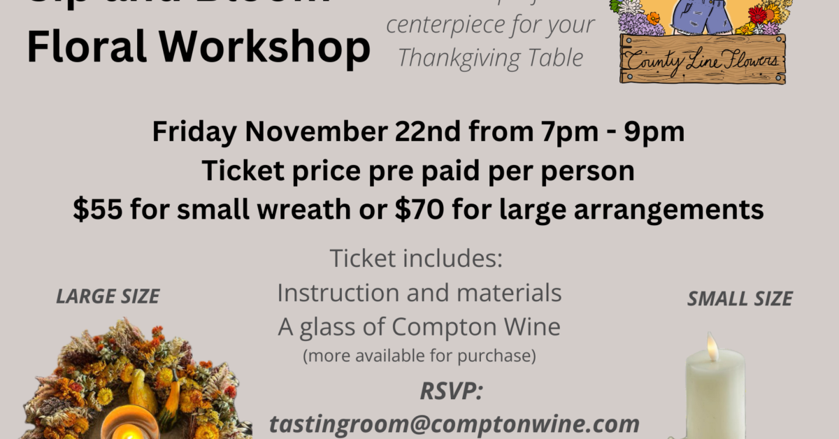 Sip and Bloom Floral Workshop with County Line Flowers - Compton Family ...